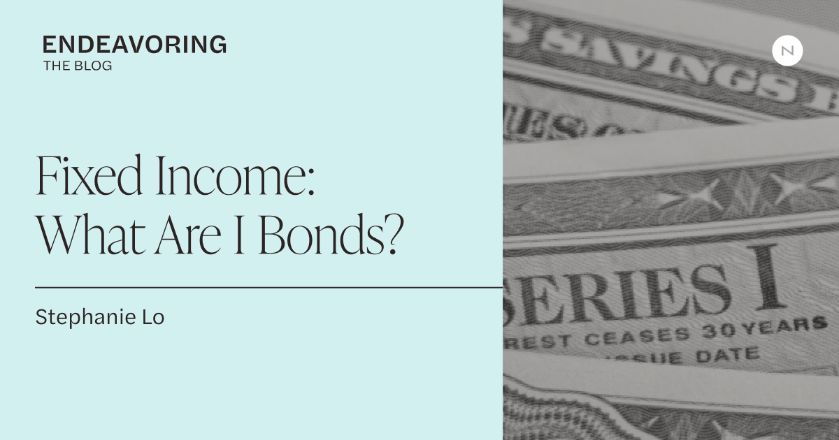 Fixed Income: What Are I Bonds? | NDVR